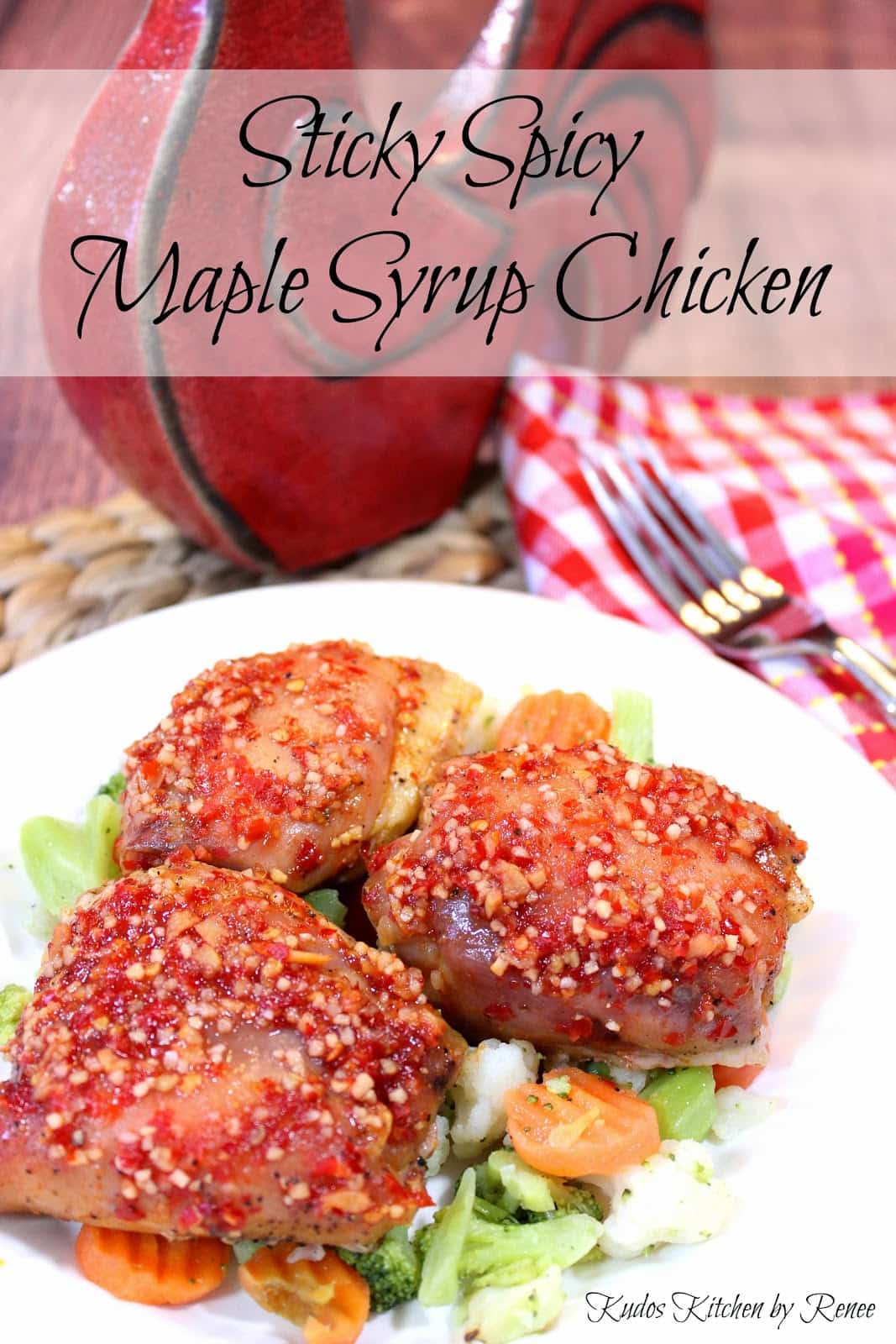 Spicy Maple Syrup Chicken Recipe - Kudos Kitchen by Renee
