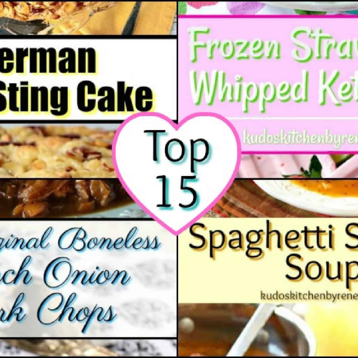 Kudos Kitchen Top 15 Recipes for 2018 - Kudos Kitchen by Renee