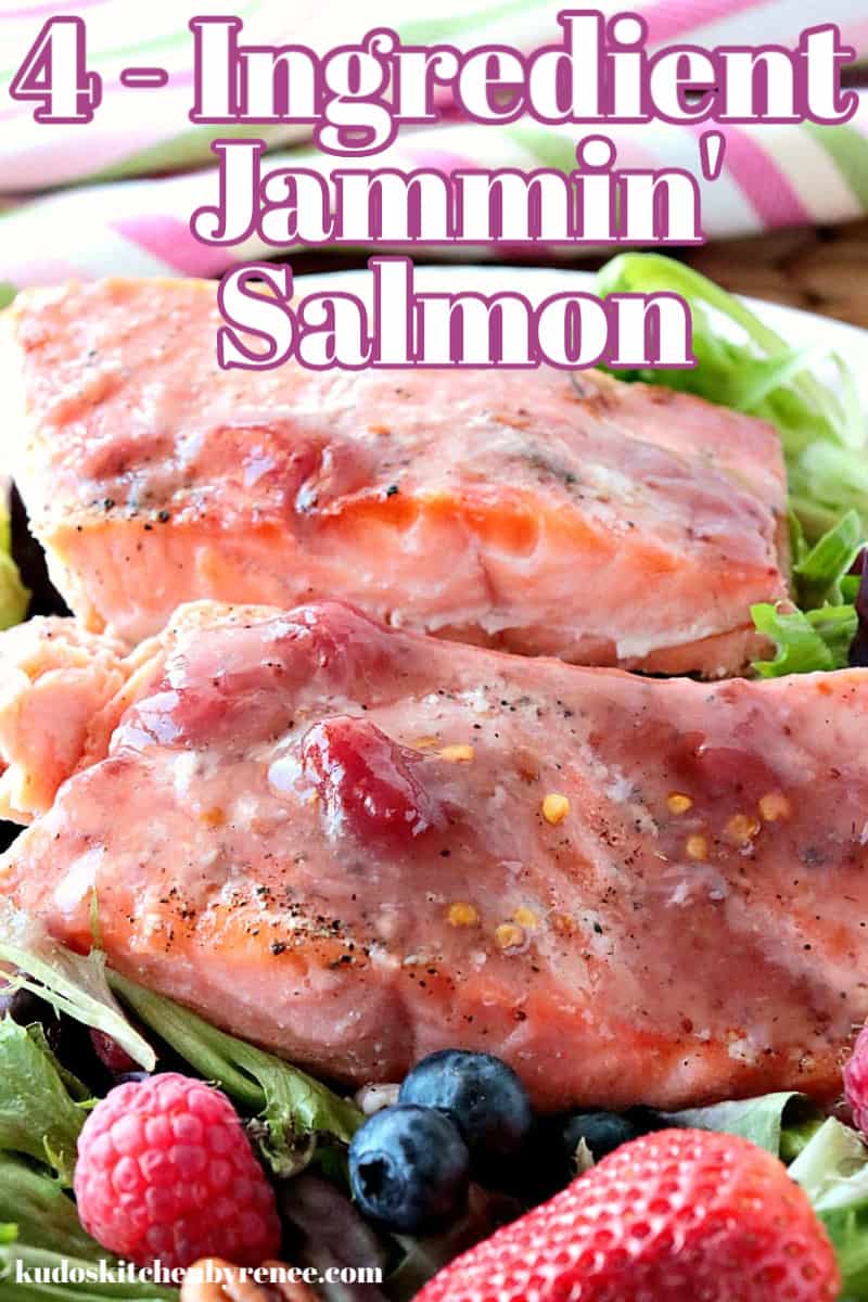 Four Ingredient Jammin Salmon - Kudos Kitchen by Renee