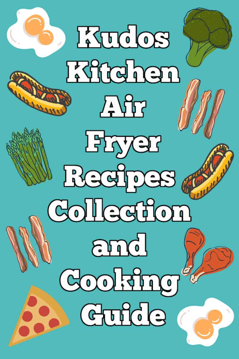 My Air Fryer Recipes Roundup - Kudos Kitchen by Renee