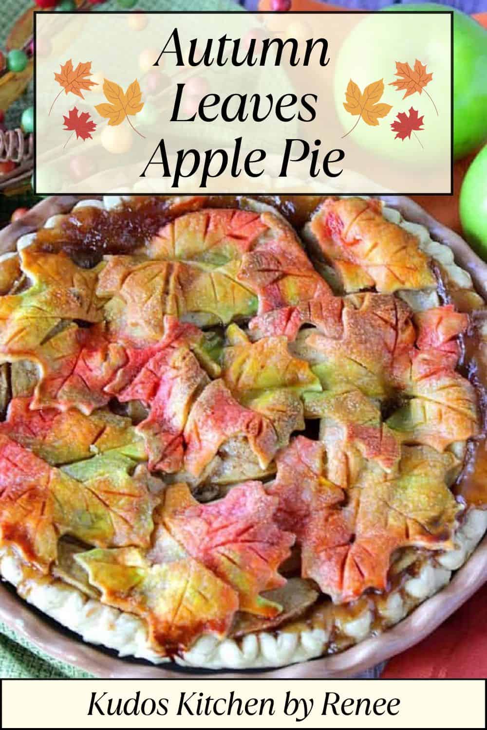 Autumn Leaves Apple Pie - Kudos Kitchen by Renee