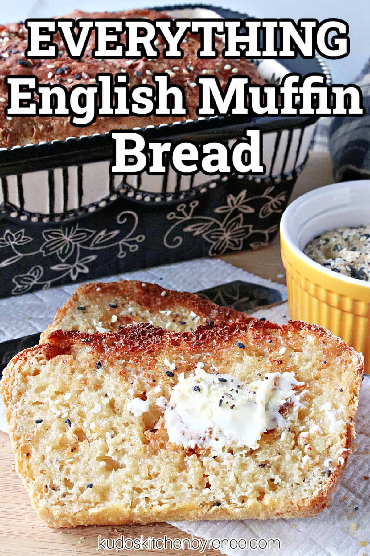 Everything English Muffin Bread - Kudos Kitchen by Renee