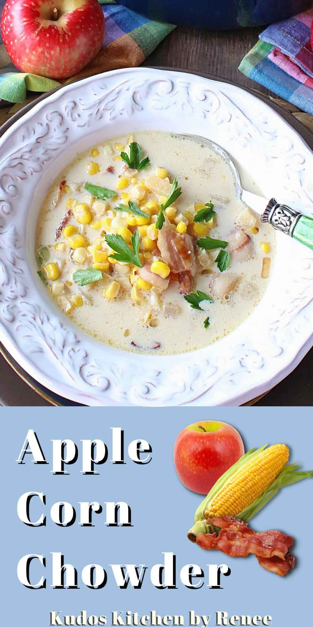 Apple Corn Chowder - Kudos Kitchen by Renee