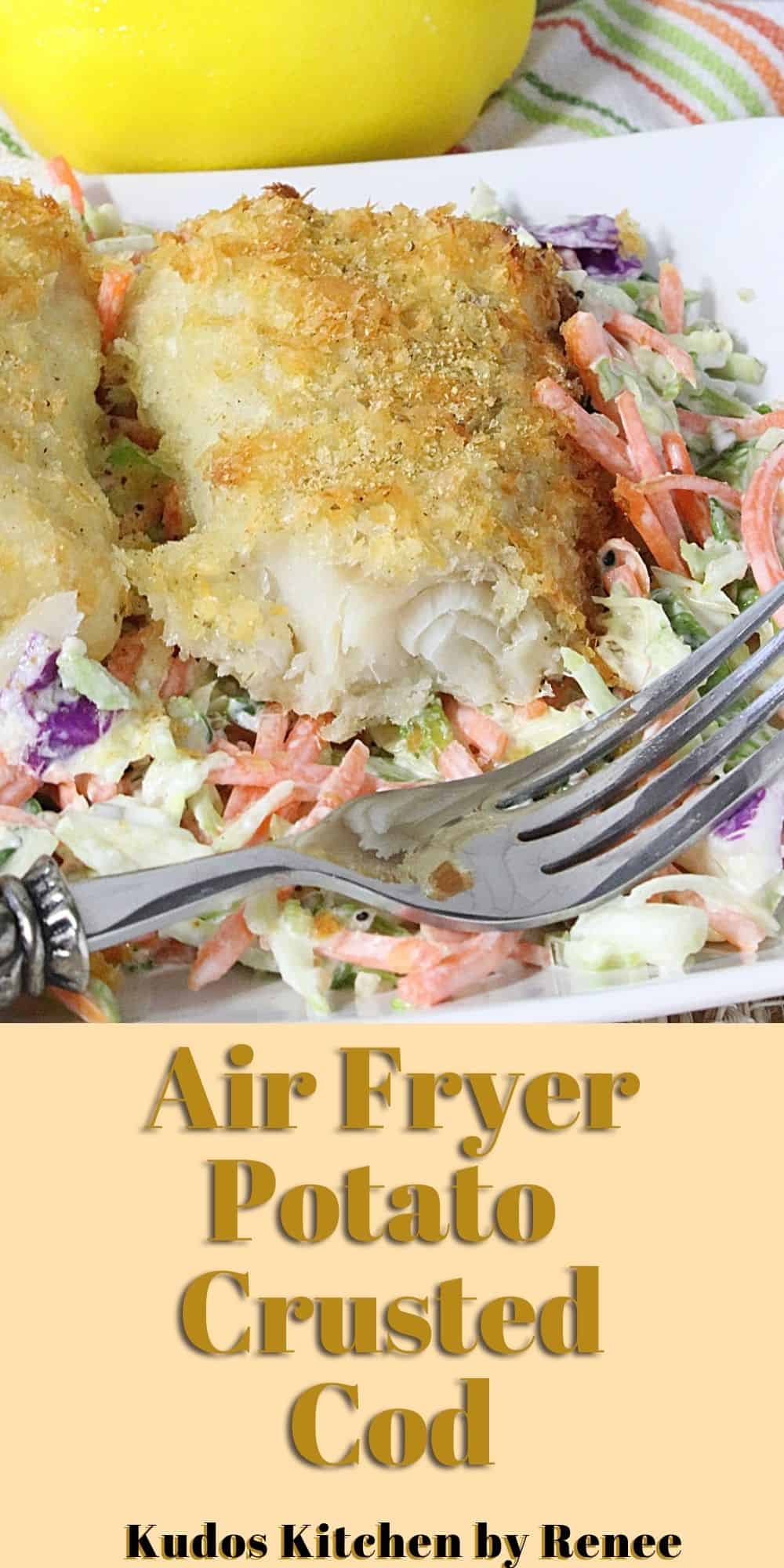 Air Fryer Potato Crusted Cod - Kudos Kitchen by Renee