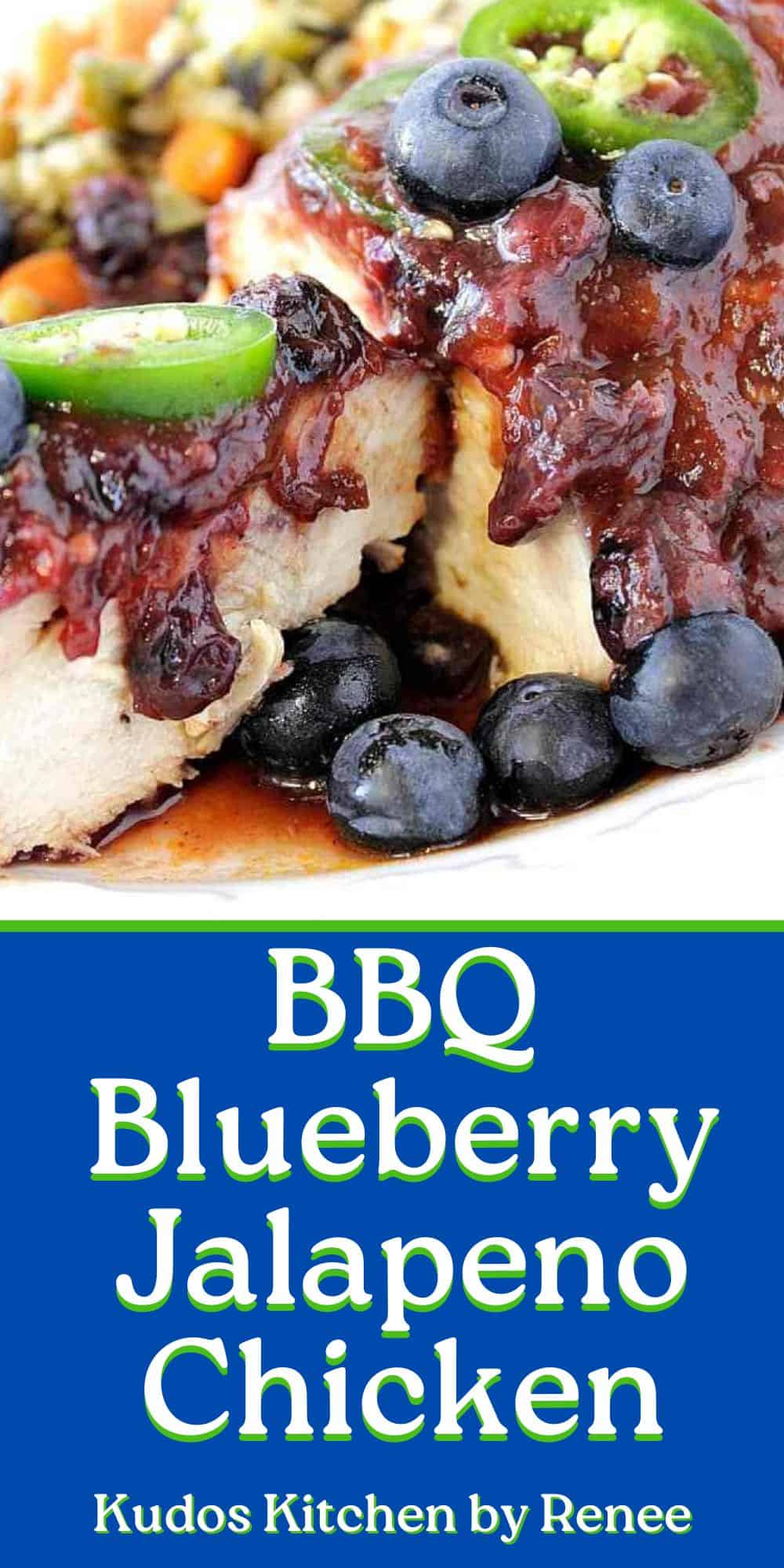 BBQ Blueberry Jalapeno Chicken - Kudos Kitchen by Renee