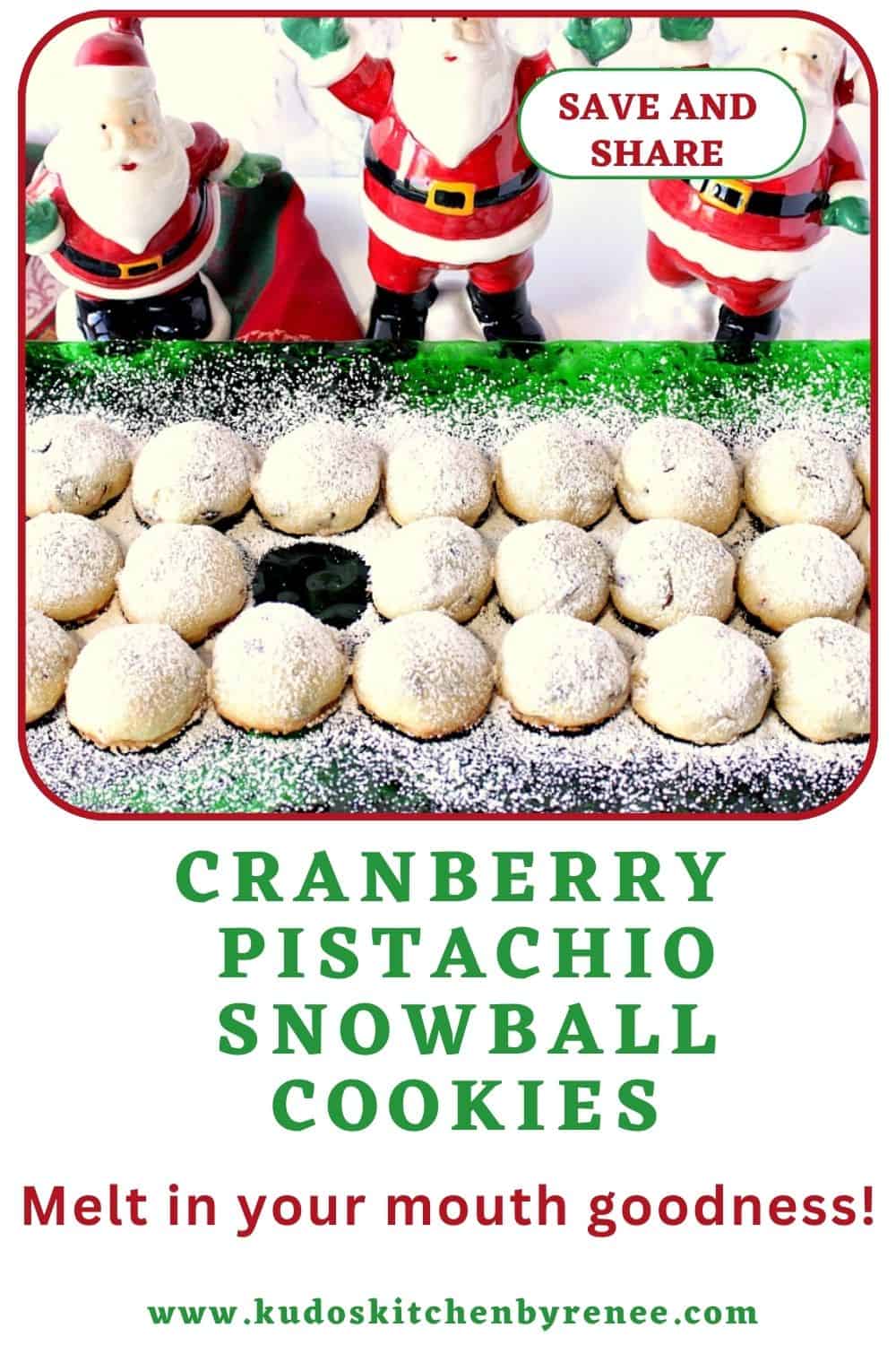Snowball Cookies with Pistachios and Cranberries Recipe - Kudos Kitchen